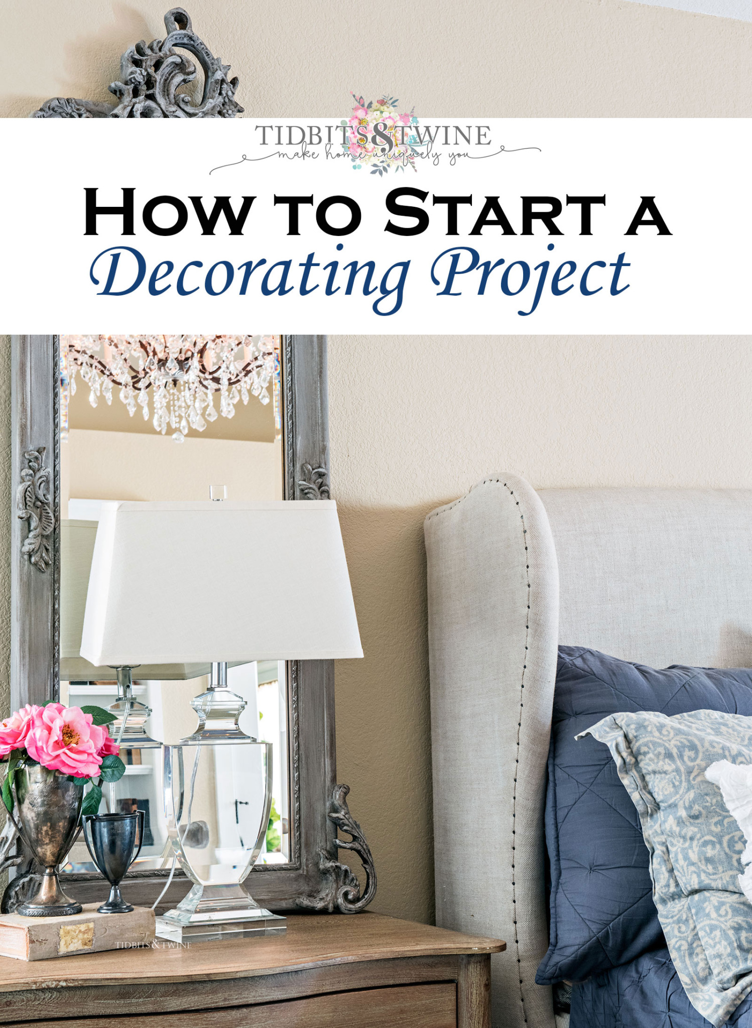 8 Common Decorating Mistakes and How to Fix Them - Tidbits&Twine