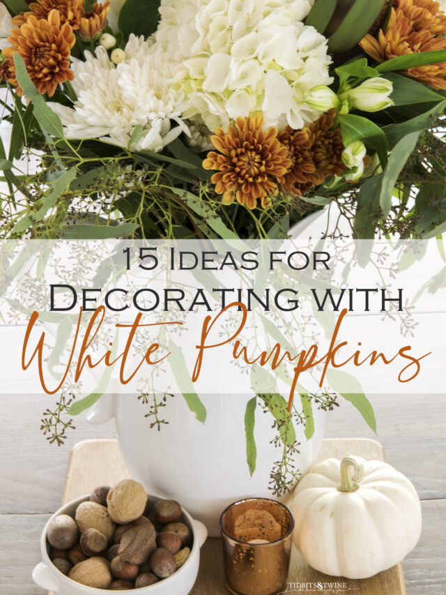 Decorating With White Pumpkins: 15 Gorgeous And Easy Ideas - Tidbits&Twine