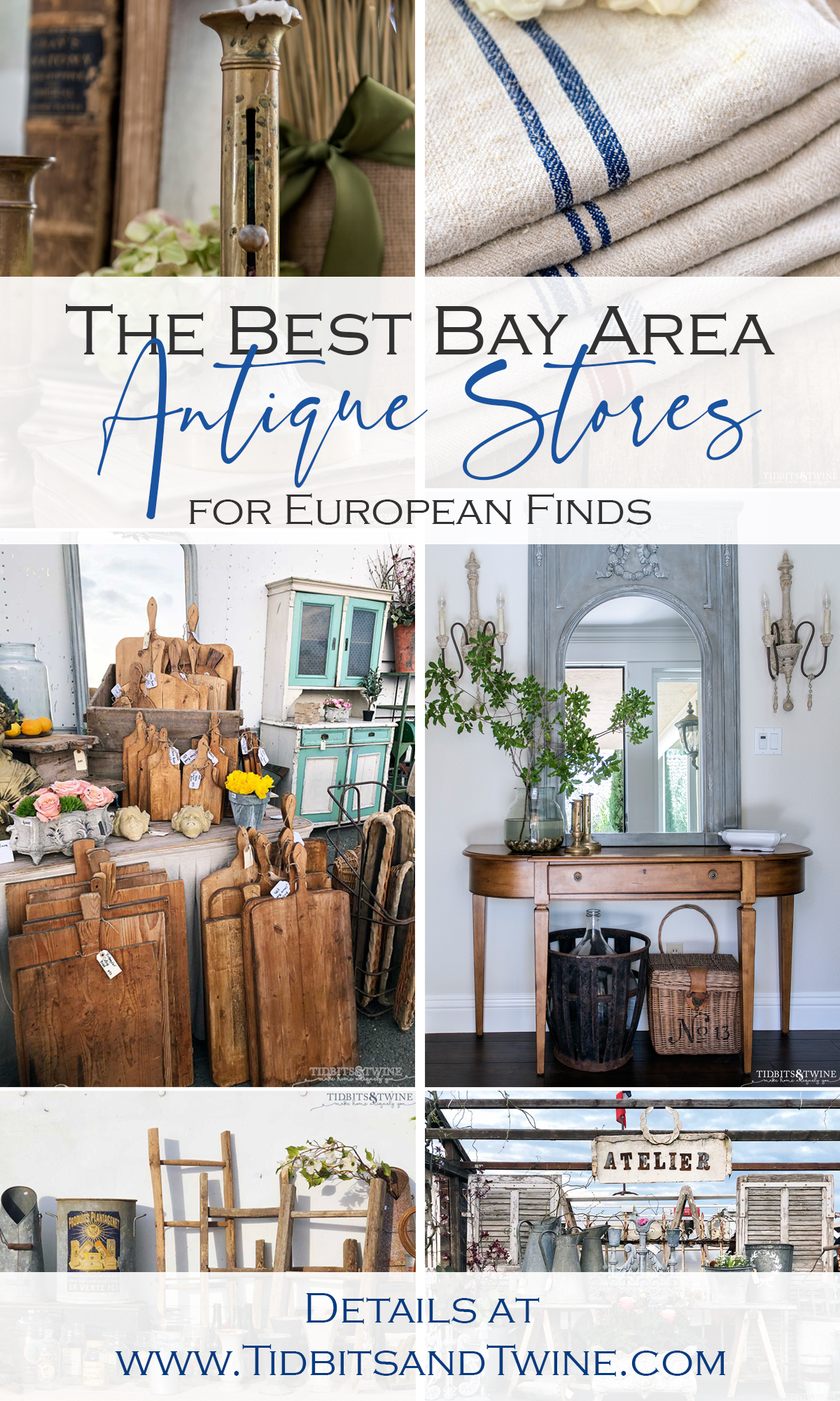 The Best Bay Area Antique Stores for European Finds - Tidbits&Twine