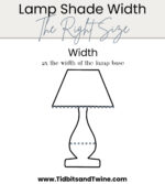 How to Choose a Lamp Shade: Tips for a Perfect Fit - Tidbits&Twine
