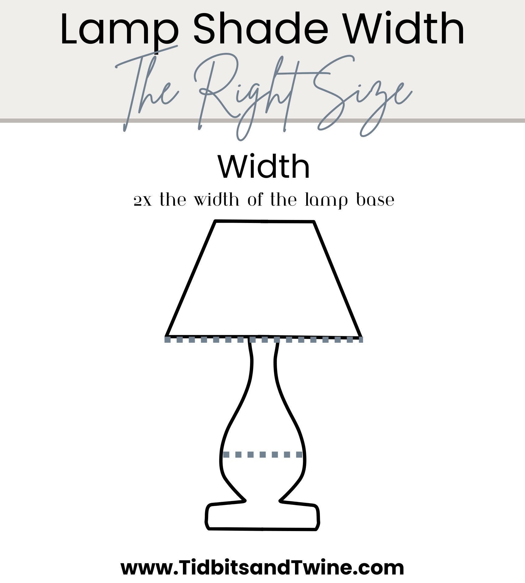 How to Choose a Lamp Shade: Tips for a Perfect Fit - Tidbits&Twine